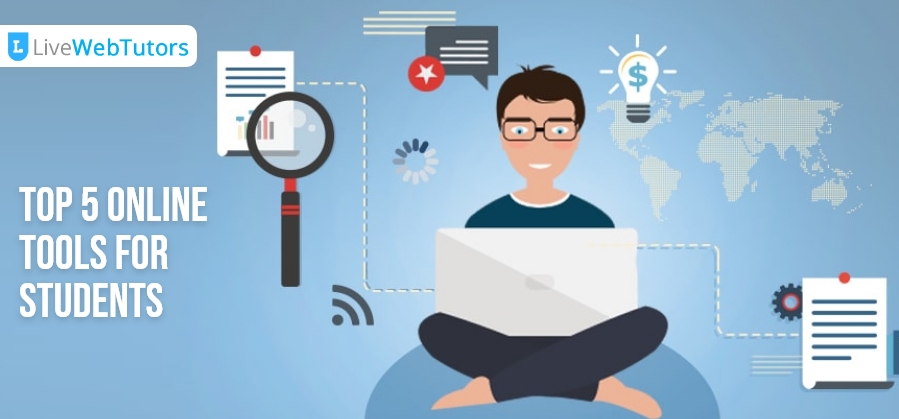 Top 5 Online Tools for Students | LiveWebTutors Top 5 Online Tools for Students | LiveWebTutors